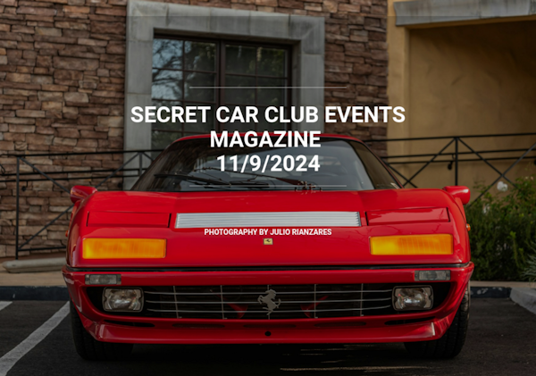 Secret Car Club Events Magazine 11/9/2024 - Secret Car Club