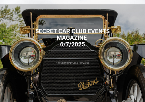 Secret Car Club Events Magazine 6/7/2025 - Secret Car Club