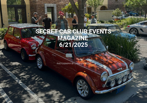 Secret Car Club Events Magazine 6/21/2025 - Secret Car Club